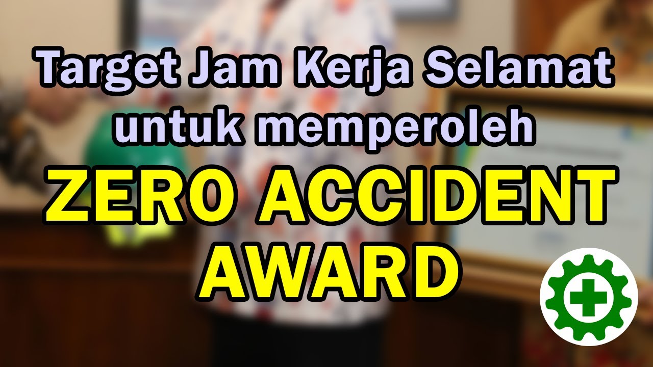 Persyaratan perusahaan dan mekanisme penilaian penghargaan kecelakaan ...