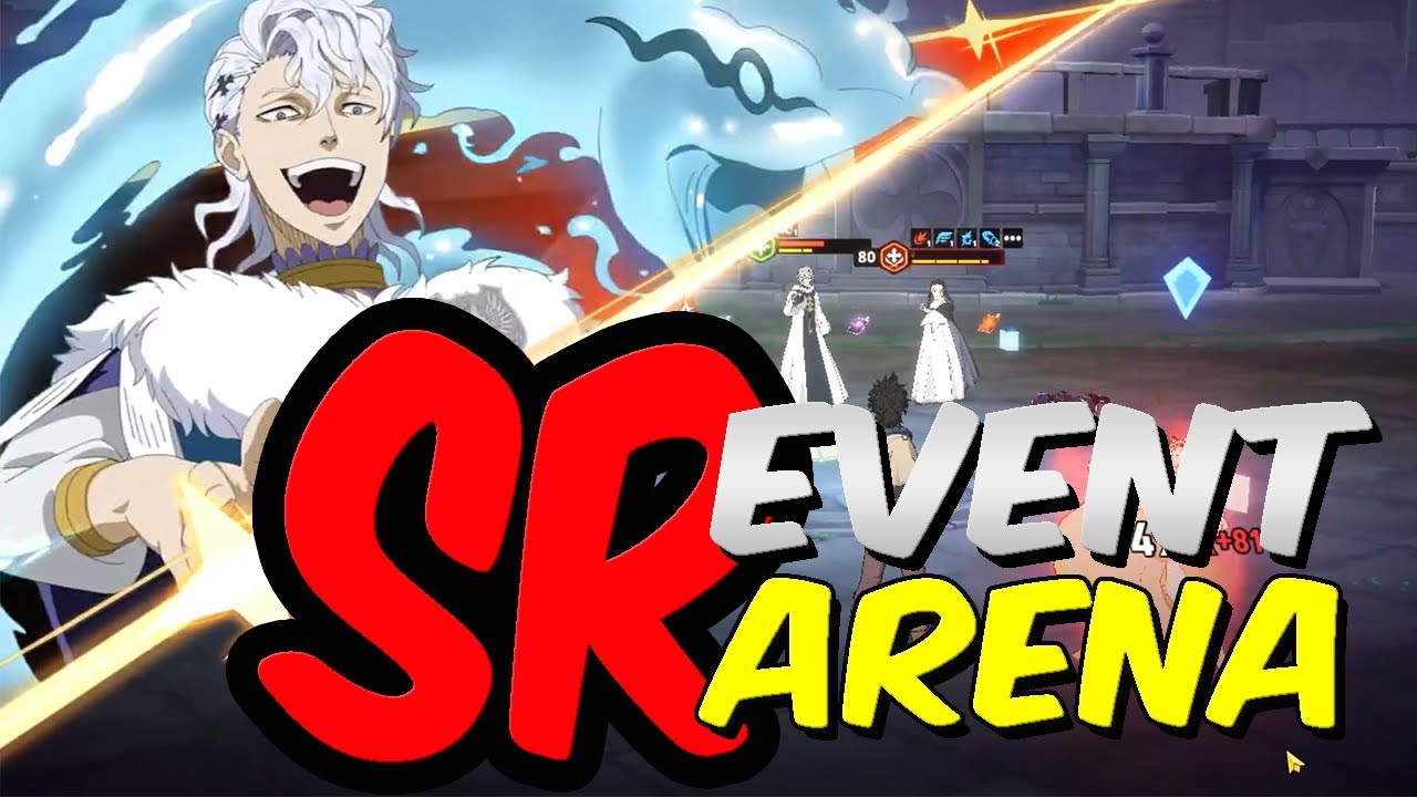 A SOLID SR ONLY EVENT ARENA TEAM | BLACK CLOVER MOBILE - YouTube