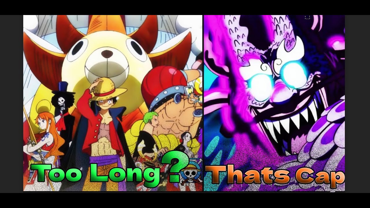 "One Piece Is Too Long" - YouTube