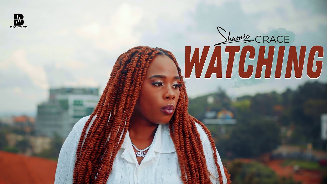 Watching - Shamie Grace (Official Video) - YouTube