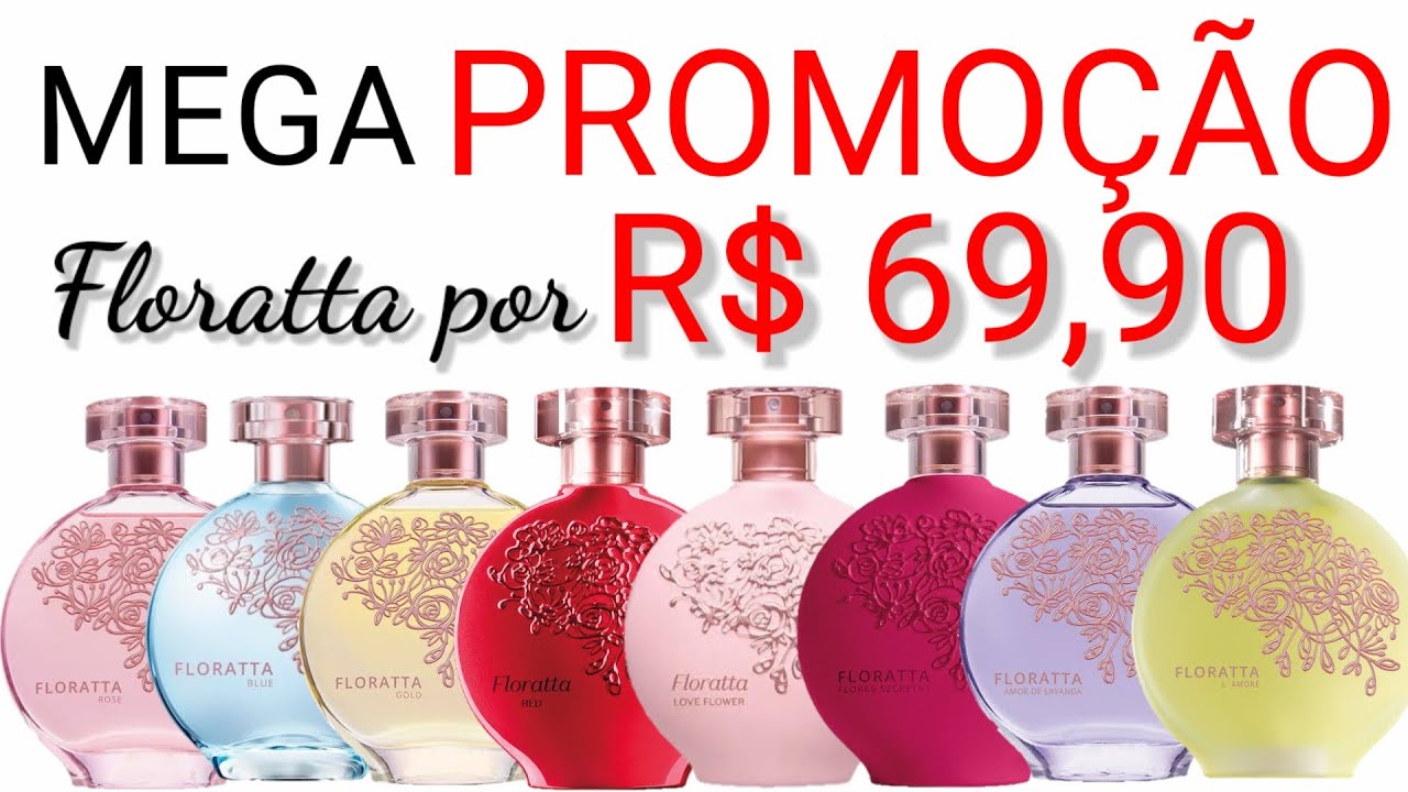 Boticário CICLO 14 | FLORATTA POR R$ 69,90 😱😱😱 e toda linha em PROMOÇÃO ...
