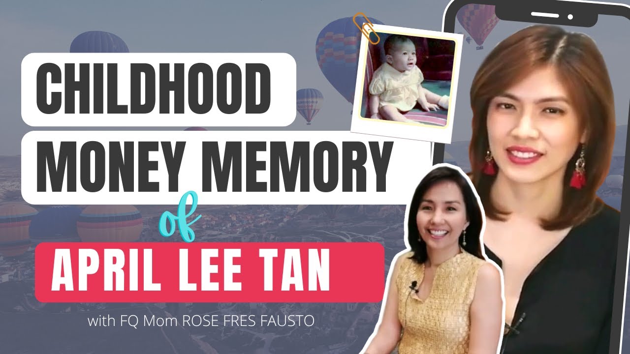 Childhood Money Memory of April Lee Tan - YouTube