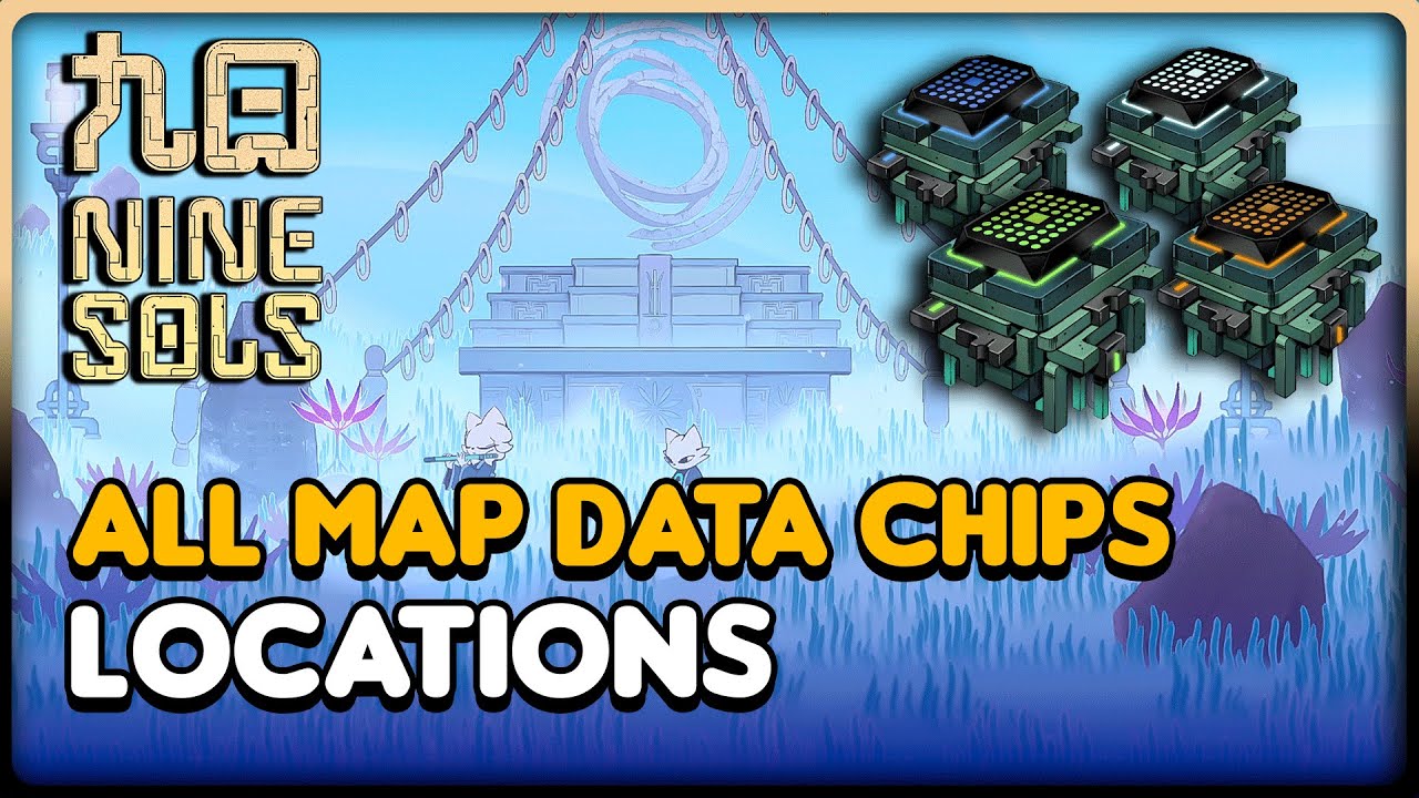 Nine Sols: All Map Data Chip Locations - YouTube
