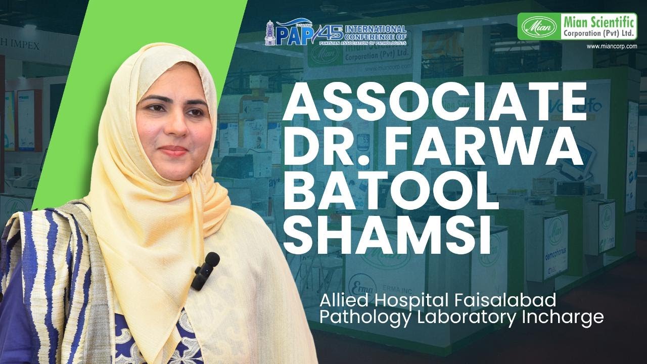 Dr. Farwa Batool Shamsi | visiting Mian Scientific Corporation's booth at PAP Conference 2024 ...