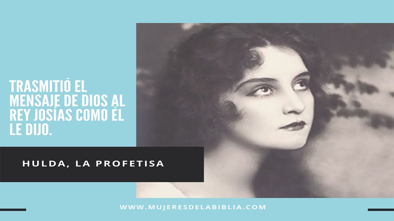 HULDA LA PROFETISA- Mujer de la Biblia - YouTube