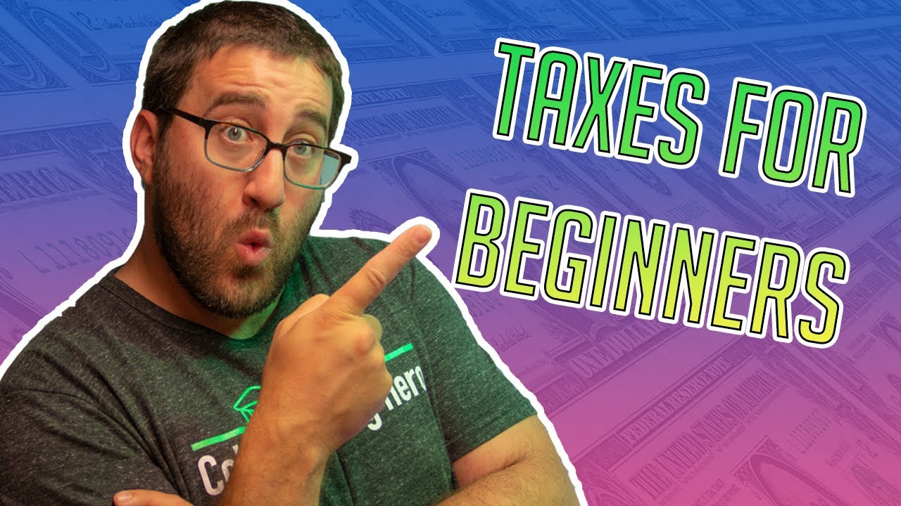 Understanding Taxes For Beginners - YouTube