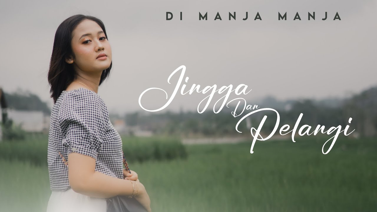 JINGGA " Di Manja Manja " - YouTube