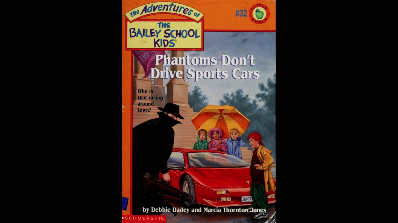 Bailey School Kids #32: Phantoms Don't Drive Sports Cars - Book Review ...