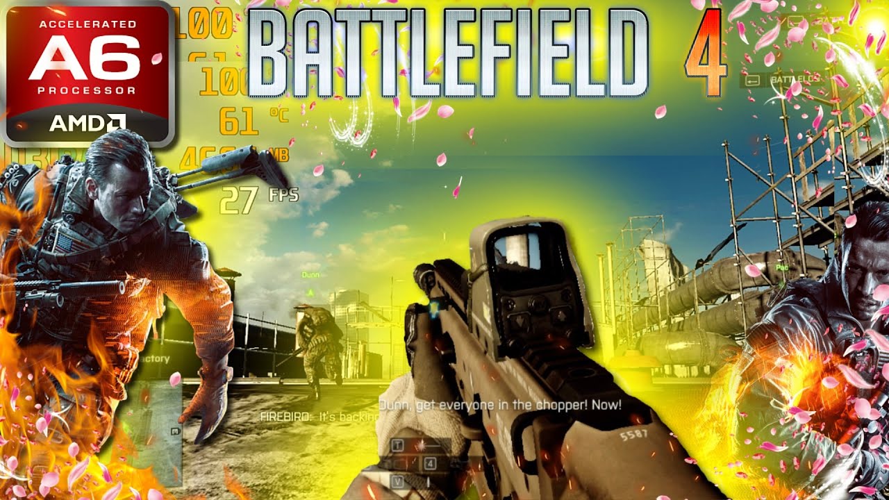 Battlefield 4: Revisited (AMD A6, Radeon R4 Graphics) Low End PC (512MB ...