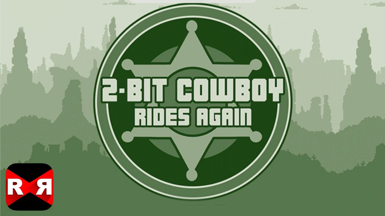 2-bit Cowboy Rides Again (By Crescent Moon Games) - iOS / Android ...