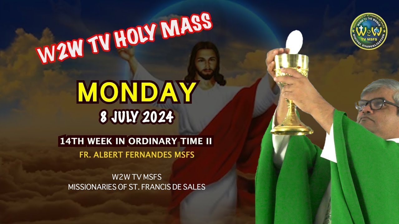 MONDAY HOLY MASS | 8 JULY 2024 | 14TH WEEK IN ORDINARY TIME II by Fr ...