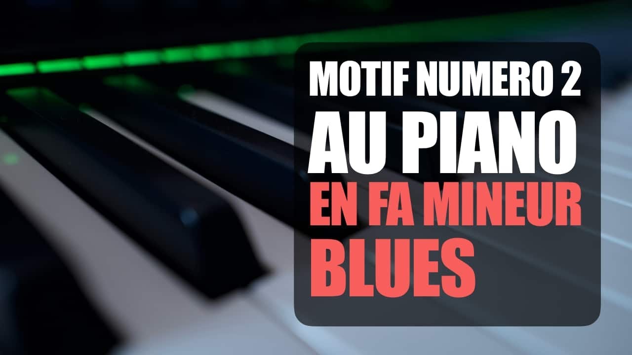Tuto apprendre le Piano - La gamme de FA mineur blues MOTIF N°2 - YouTube