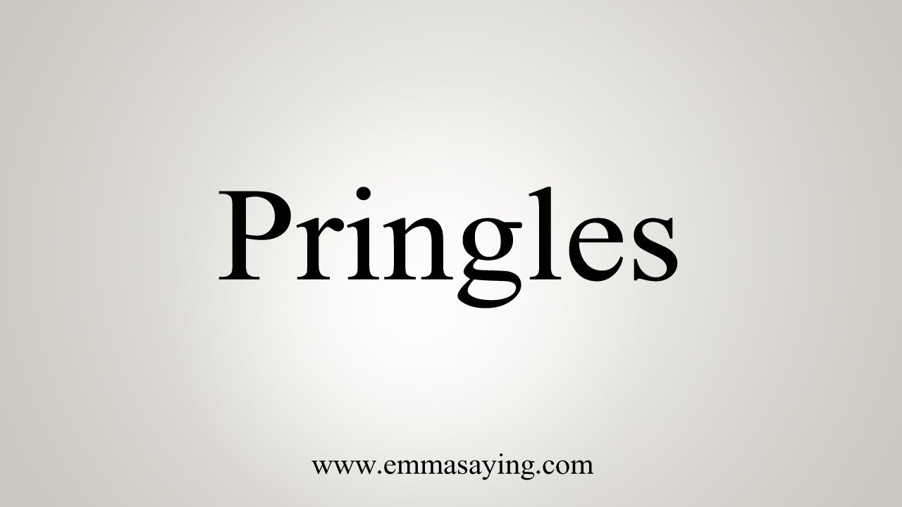 How To Say Pringles - YouTube