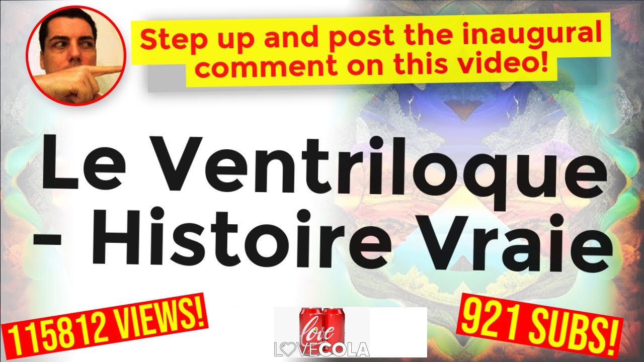 Le Ventriloque - Histoire Vraie - YouTube