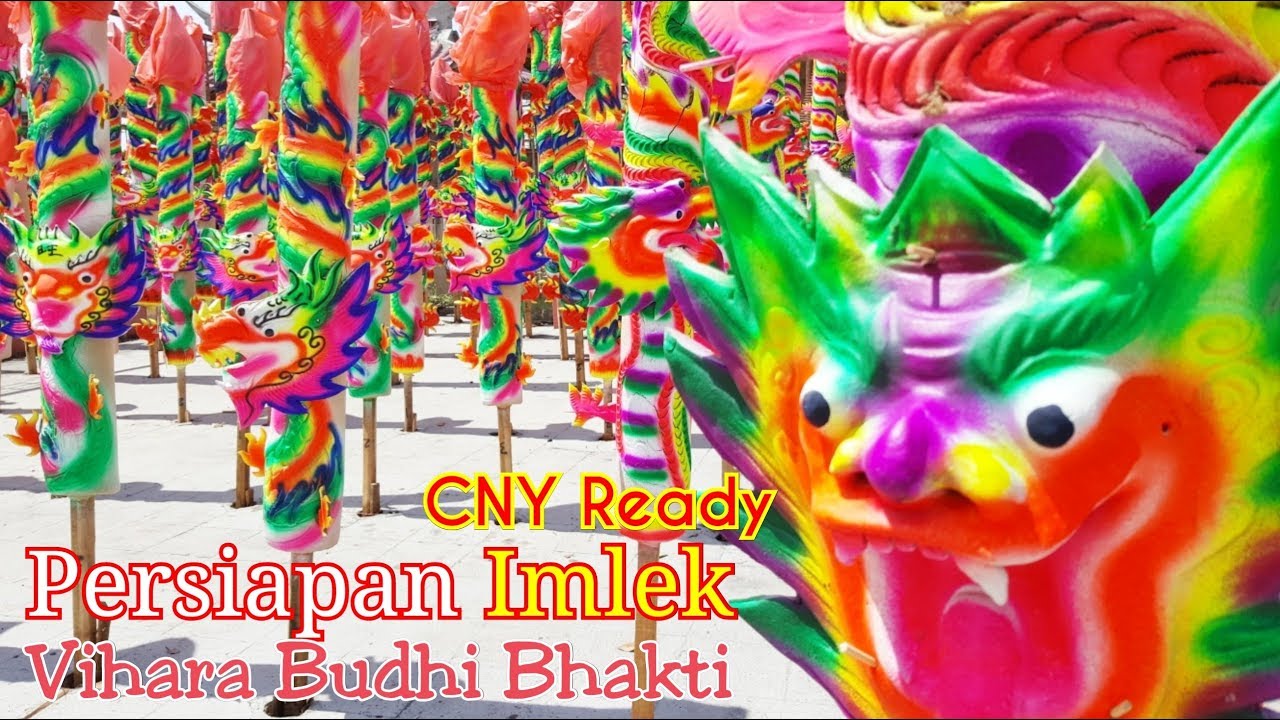Persiapan Imlek 2019 Di Vihara Budhi Bhakti Batam ( Batam - Indonesia Chinese New Year ...