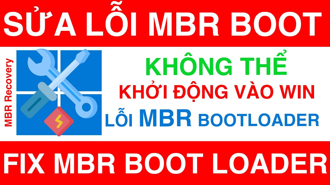 Sửa Lỗi Boot Loader Cho Phân Vùng MBR | How to fix MBR Boot Loader ...