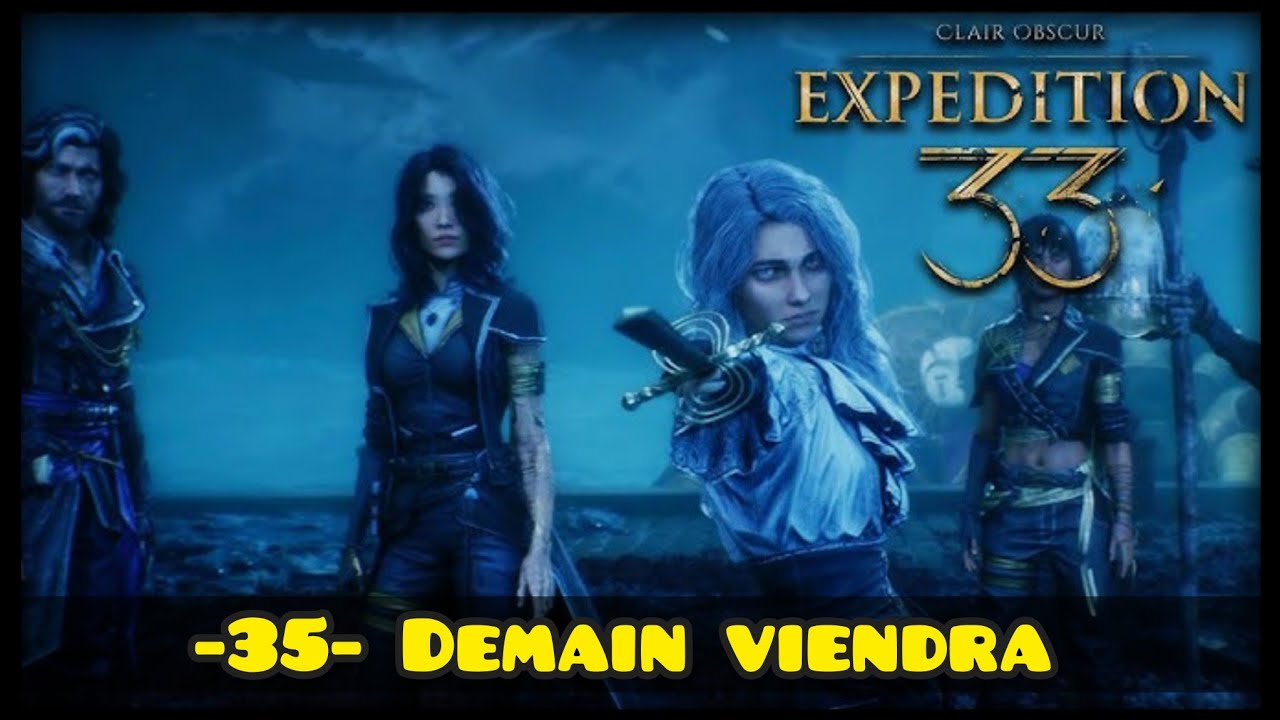 Clair obscur : Expédition 33 #35 DEMAIN VIENDRA - YouTube