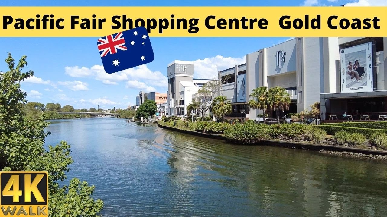 Pacific Fair Shopping Centre Mall 🌴 Gold Coast Australia 🇦🇺 Broadbeach ...