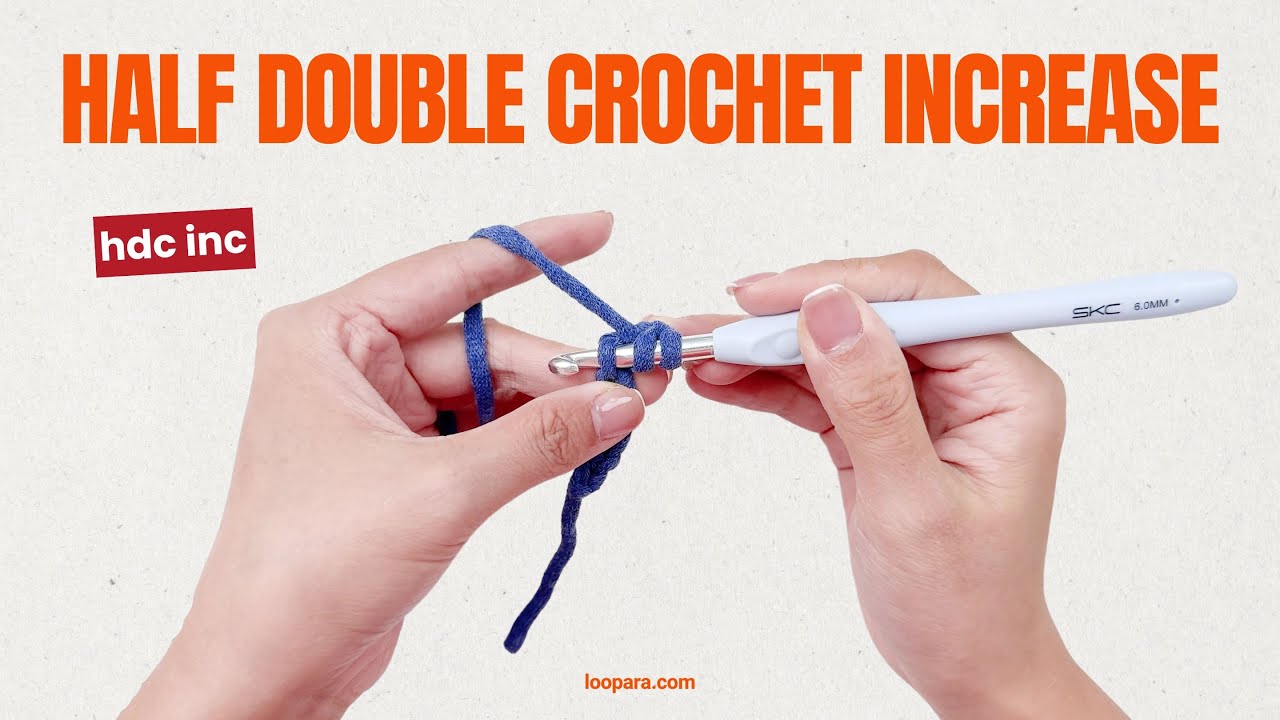 Half Double Crochet Increase (hdc inc) - Easiest Beginner Tutorial ...