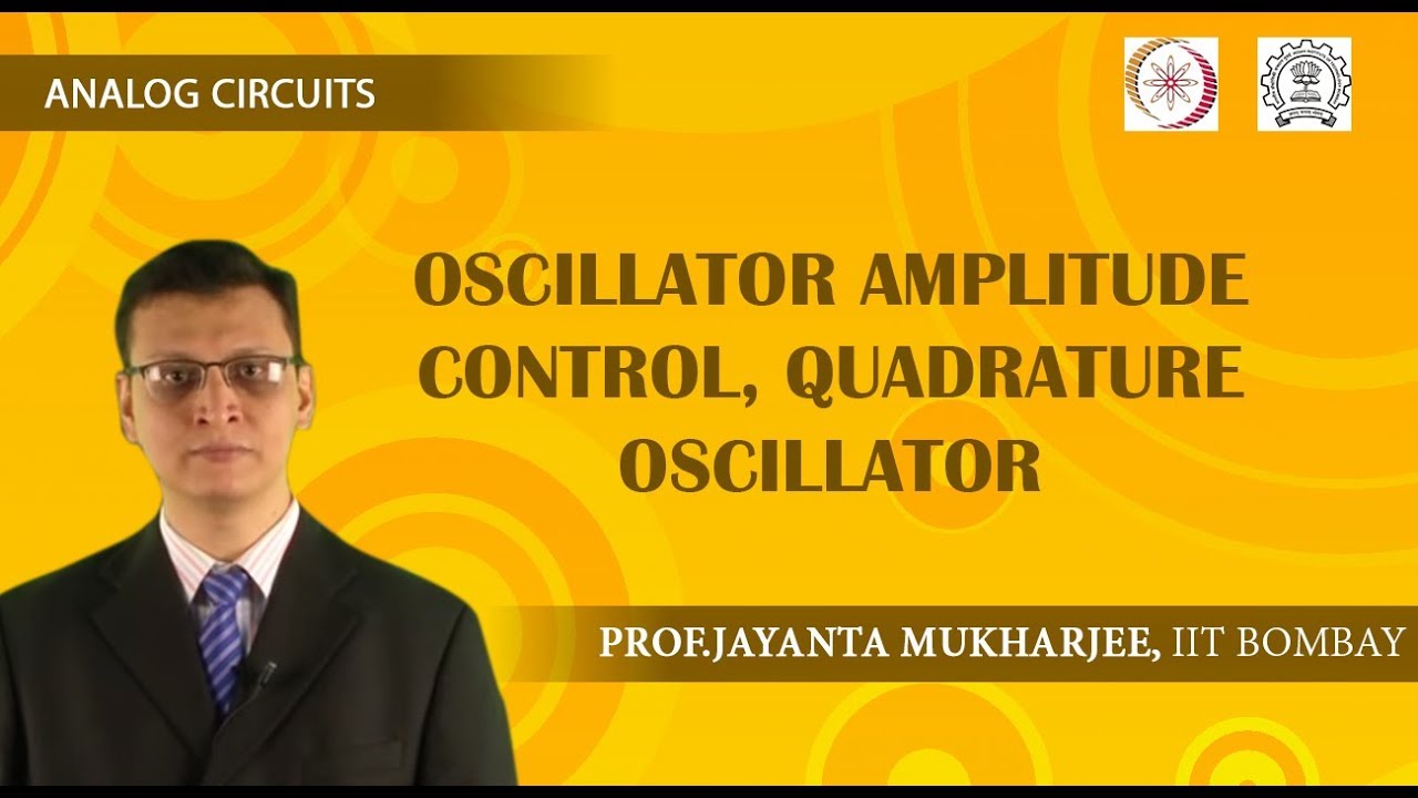 OSCILLATOR AMPLITUDE CONTROL , QUADRATURE OSCILLATOR - YouTube
