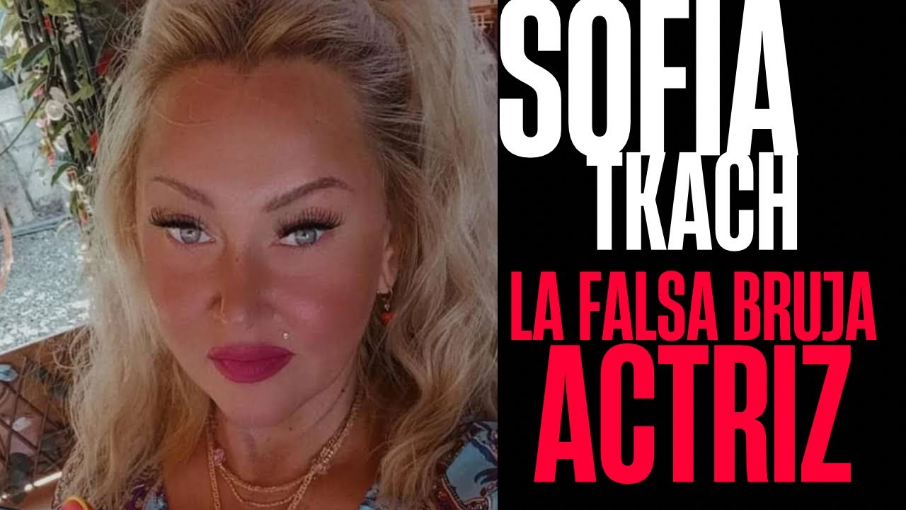 LAS MENTIRAS DE SOFIA TKACH Y SU EQUIPO, VICTIMIZACIÓN Y CONFLICTOS INTERNOS DE EX SOCIOS #viral ...