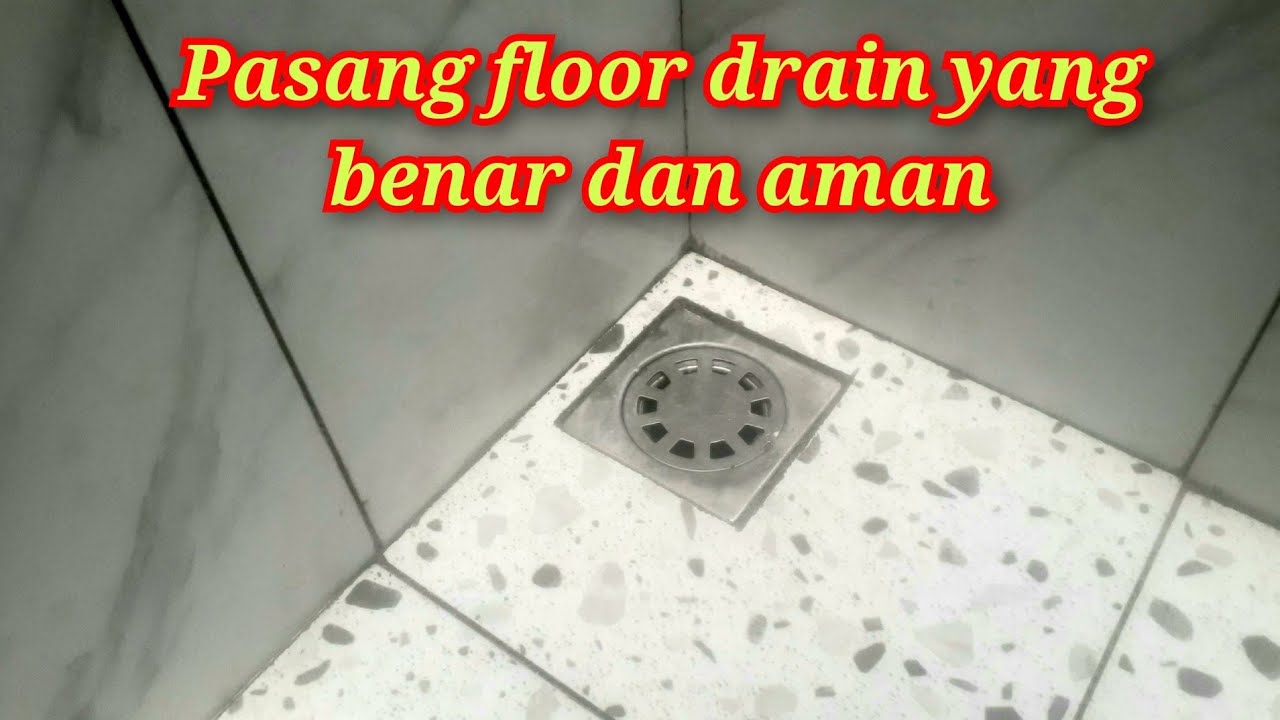 CARA PASANG FLOOR DRAIN / AFUR YANG BENAR - YouTube