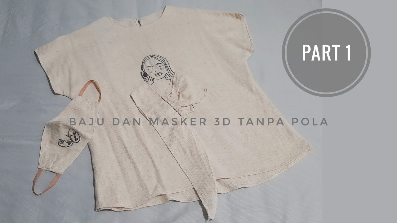 [PART 1] CARA MEMBUAT BAJU 3D - BAJU DAN MASKER MATCHY ♡ - YouTube