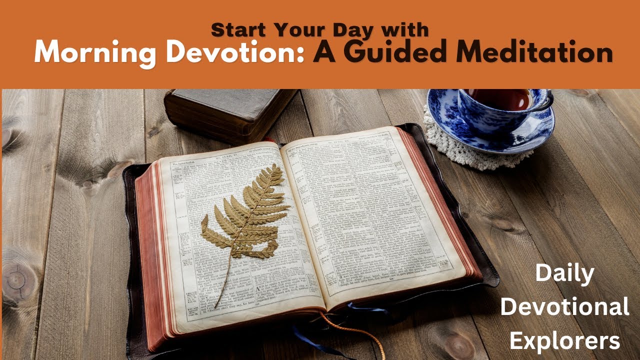 MORNING DEVOTION FOR MOTIVATION AND FAITH - #1 - YouTube