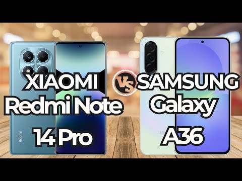 Samsung Galaxy A36 5G vs Redmi note 14 pro 8 GB