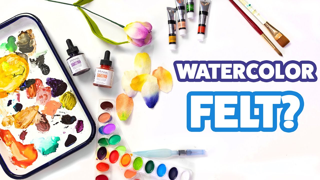 How To Color Your Felt Paint Felt With Watercolor Watercolor Your how-to-color-your-felt-paint-felt-with-watercolor-watercolor-your