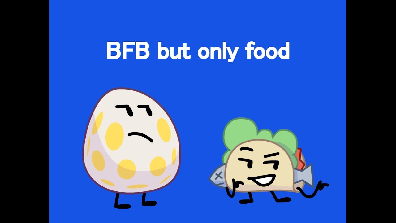 BFB but only food - YouTube
