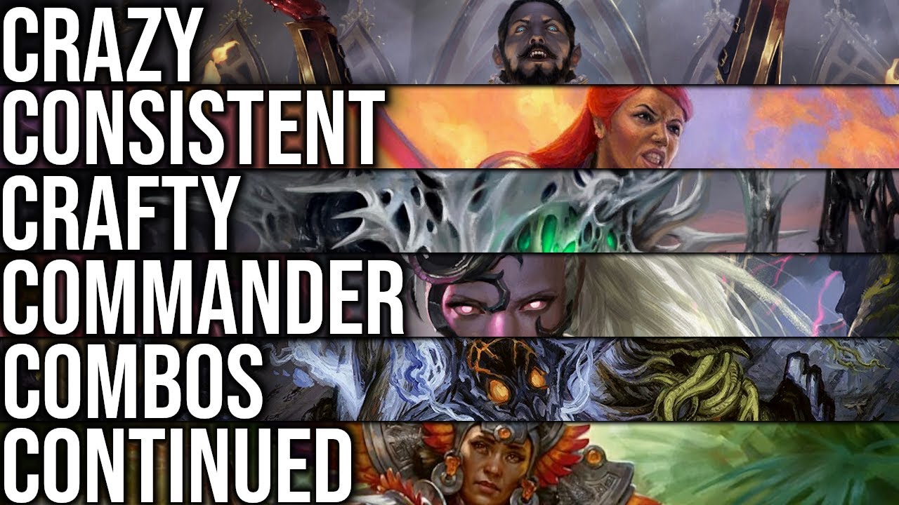 Crazy Consistent Crafty Commander Combos Continued - YouTube