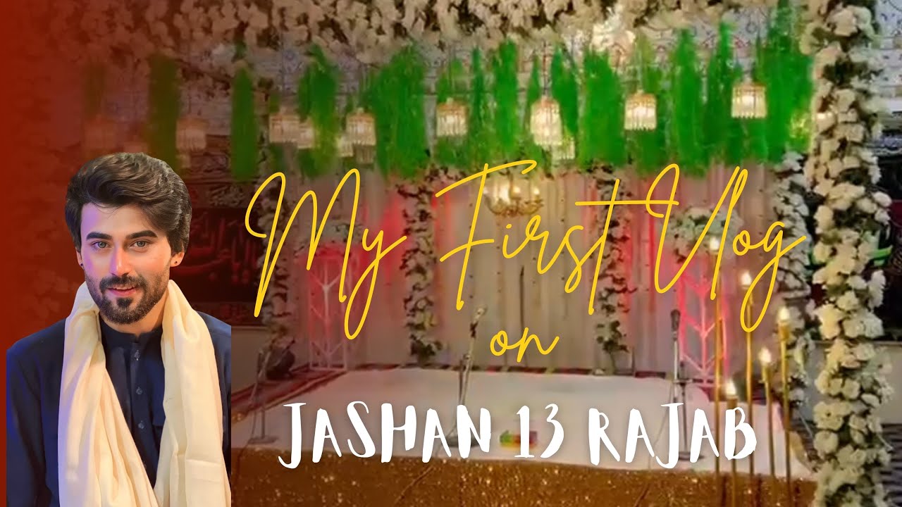 My First Vlog On 13 Rajab - YouTube