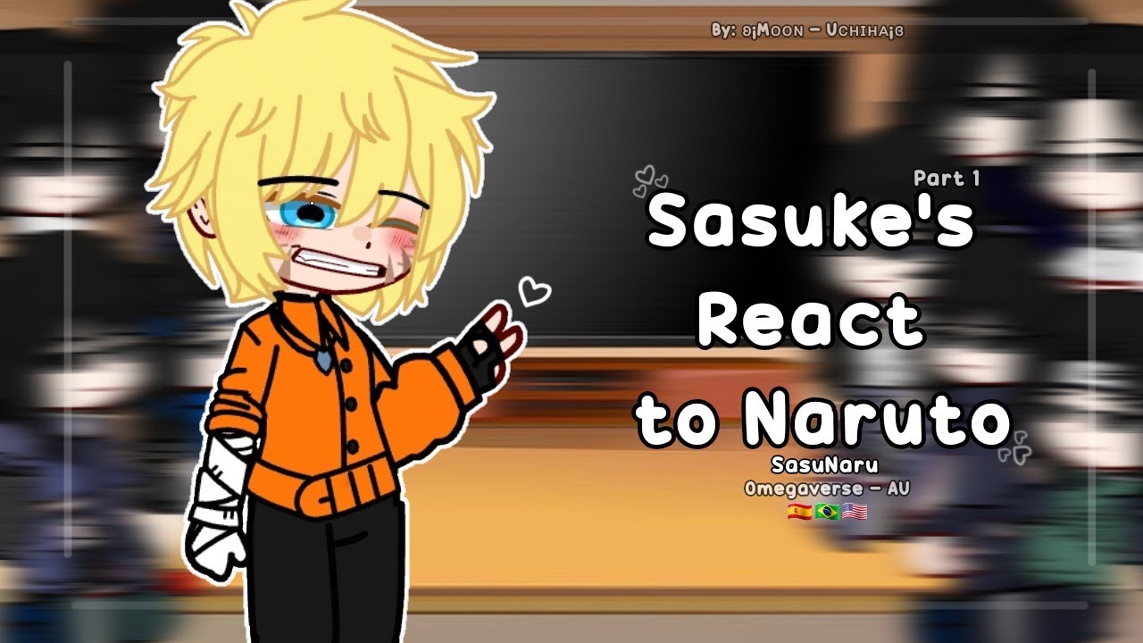 # 💢 Sasuke's react to Naruto ┊ SasuNaru ┊Omegaverse - AU ┊ Part 1 🇪🇸🇧🇷🇺🇸 - なる ‹ 3 - YouTube