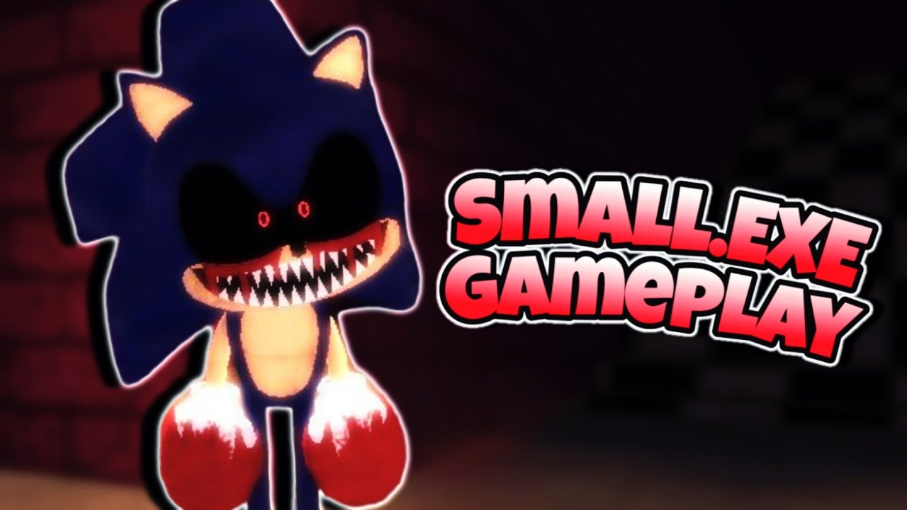 Small.EXE Gameplay | Sonic.EXE: The Disaster - YouTube