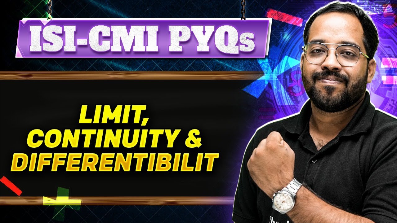 ISI-CMI PYQs : LIMIT,CONTINUITY & DIFFERENTIBILITY 📐 || Target ISI-CMI ...