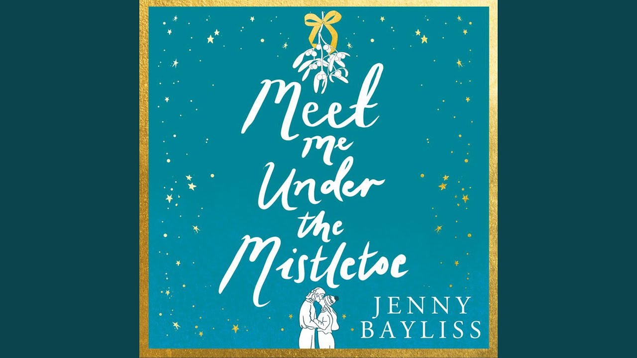 Chapter 144 - Meet Me Under the Mistletoe - YouTube
