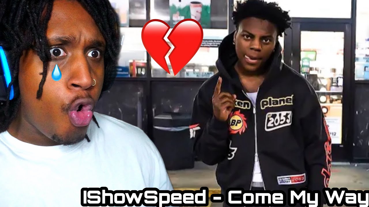 IShowSpeed - Come My Way (quero voce) **break up song** REACTION - YouTube