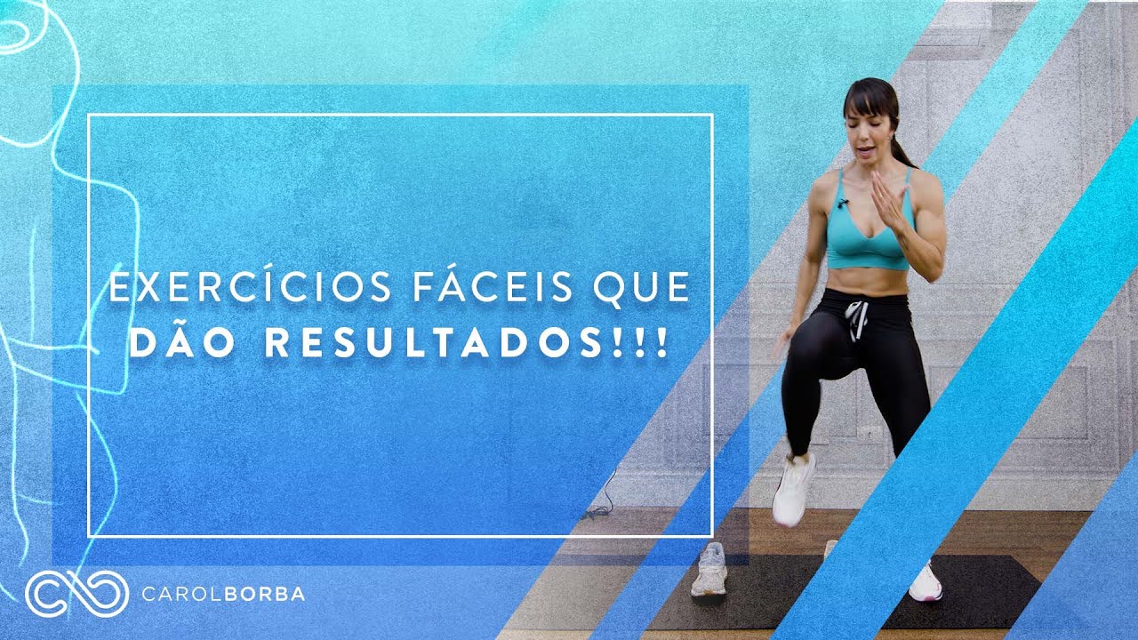 Exercícios FÁceis Que Dão Resultado Em Casa Carol Borba Youtube