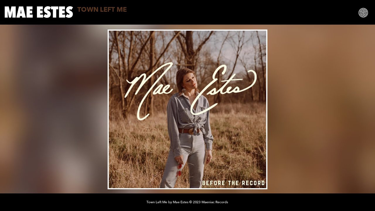 Mae Estes - Town Left Me (Official Audio) - YouTube
