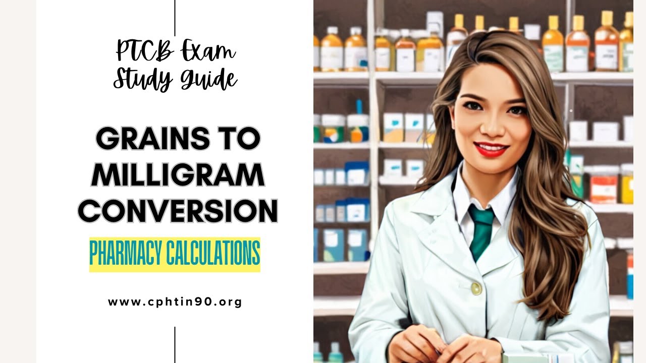 PTCB Exam Study Guide | grains to milligrams Conversion - YouTube