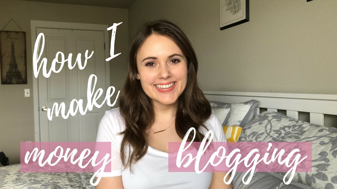 HOW I MAKE MONEY BLOGGING - YouTube