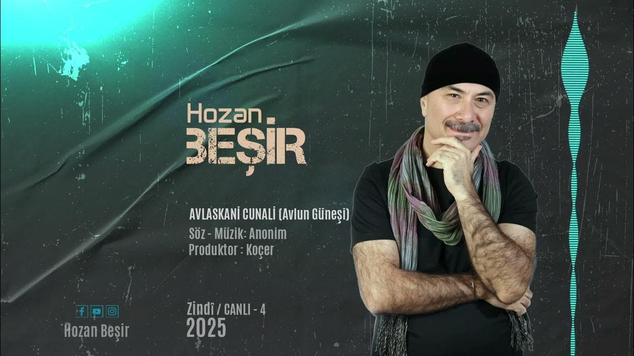 Hozan Beşir - Avlaskani Cuneli (Avlun Güneşli) [ HB Canlı/Zindi - 4 © 2025 ] - YouTube