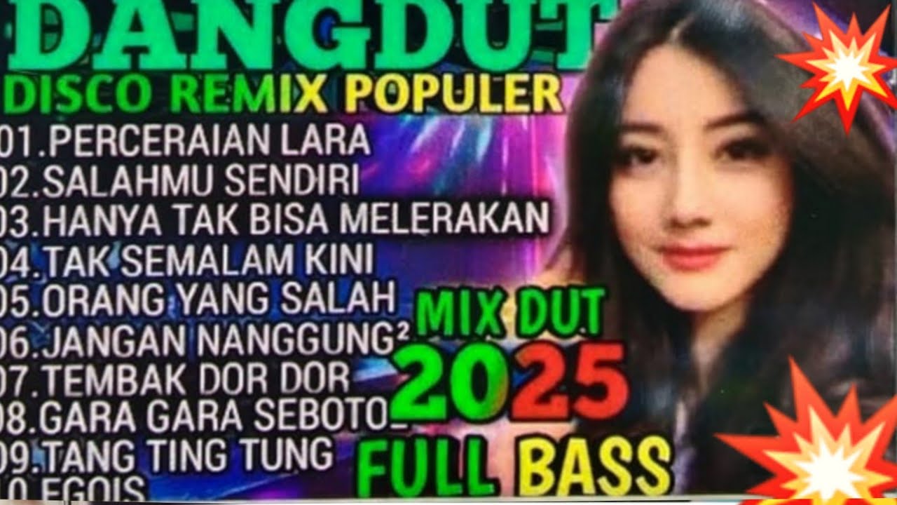 DJ REMIX DANGDUT PILIHAN TOP TERBAIK 2O25 VIRAL LAGU KENANGAN NOSTALGIA ...