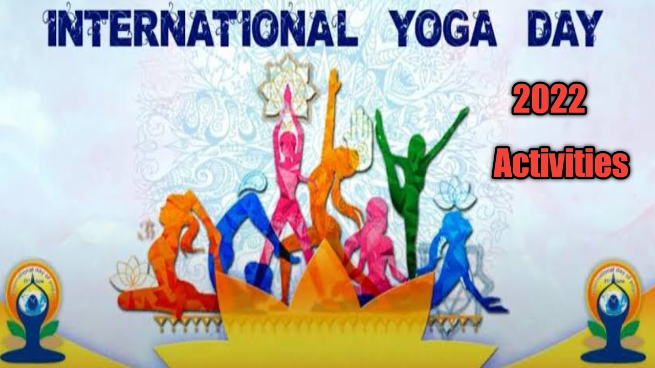 International Yoga Day Celebration 2022 Activities | How to Celebrate ...