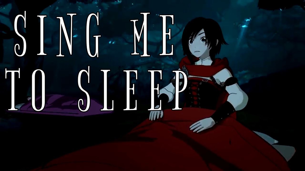 Sing Me To Sleep - RWBY AMV - YouTube