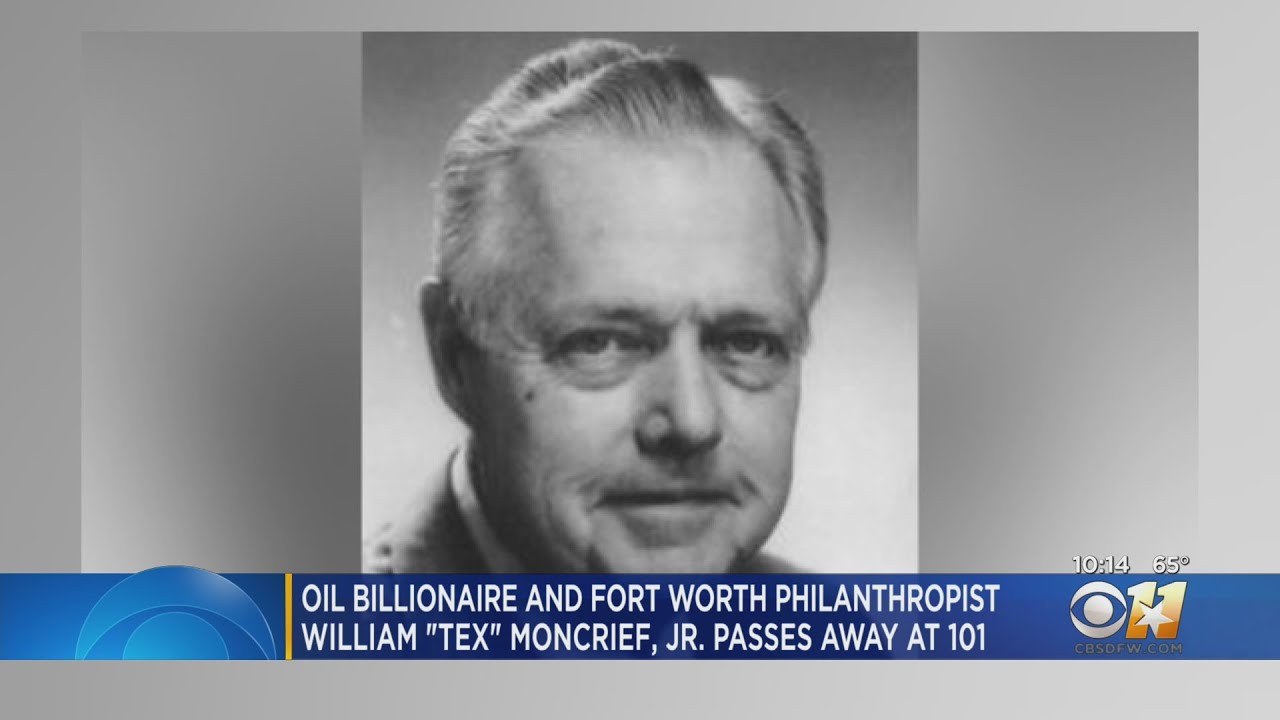 Texas Oil Billionaire William 'Tex' Moncrief Jr. Passes Away At 101 ...