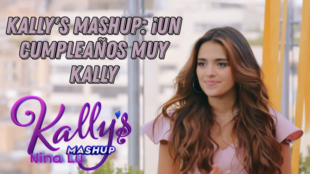 Трейлер kally's mashup: ¡un cumpleaños muy kally!/День рождения Калли ...