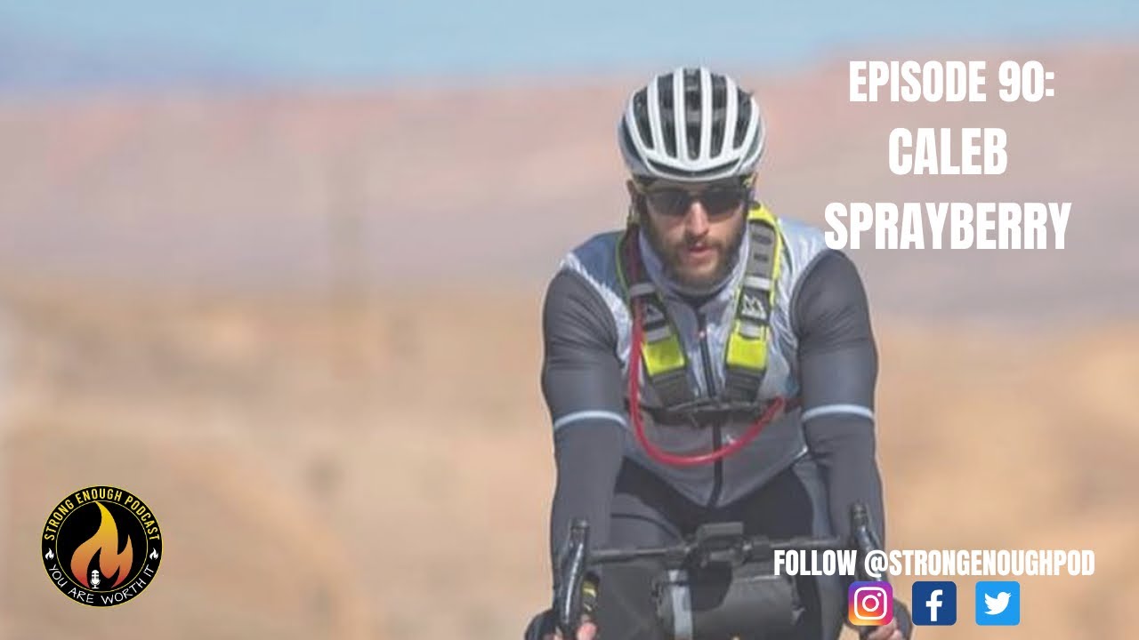 Strong Enough Podcast - Caleb Sprayberry / 90 - YouTube