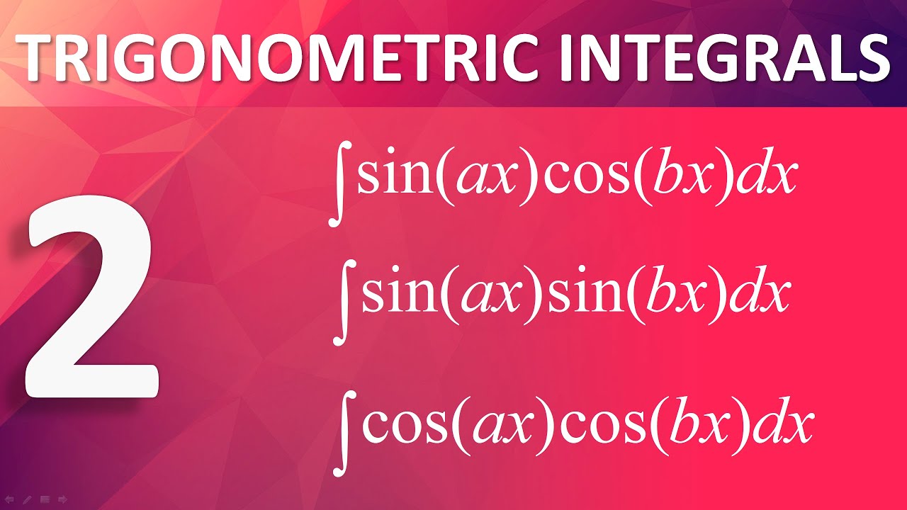 Trigonometric Integrals 2 - YouTube